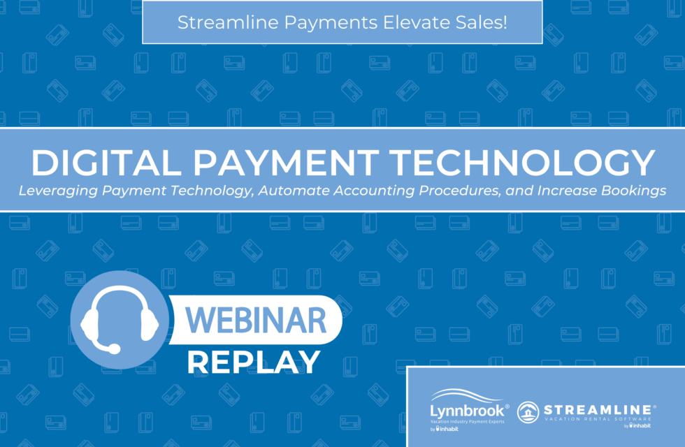 Revolutionizing Vacation Rental Payment Processing - Streamline